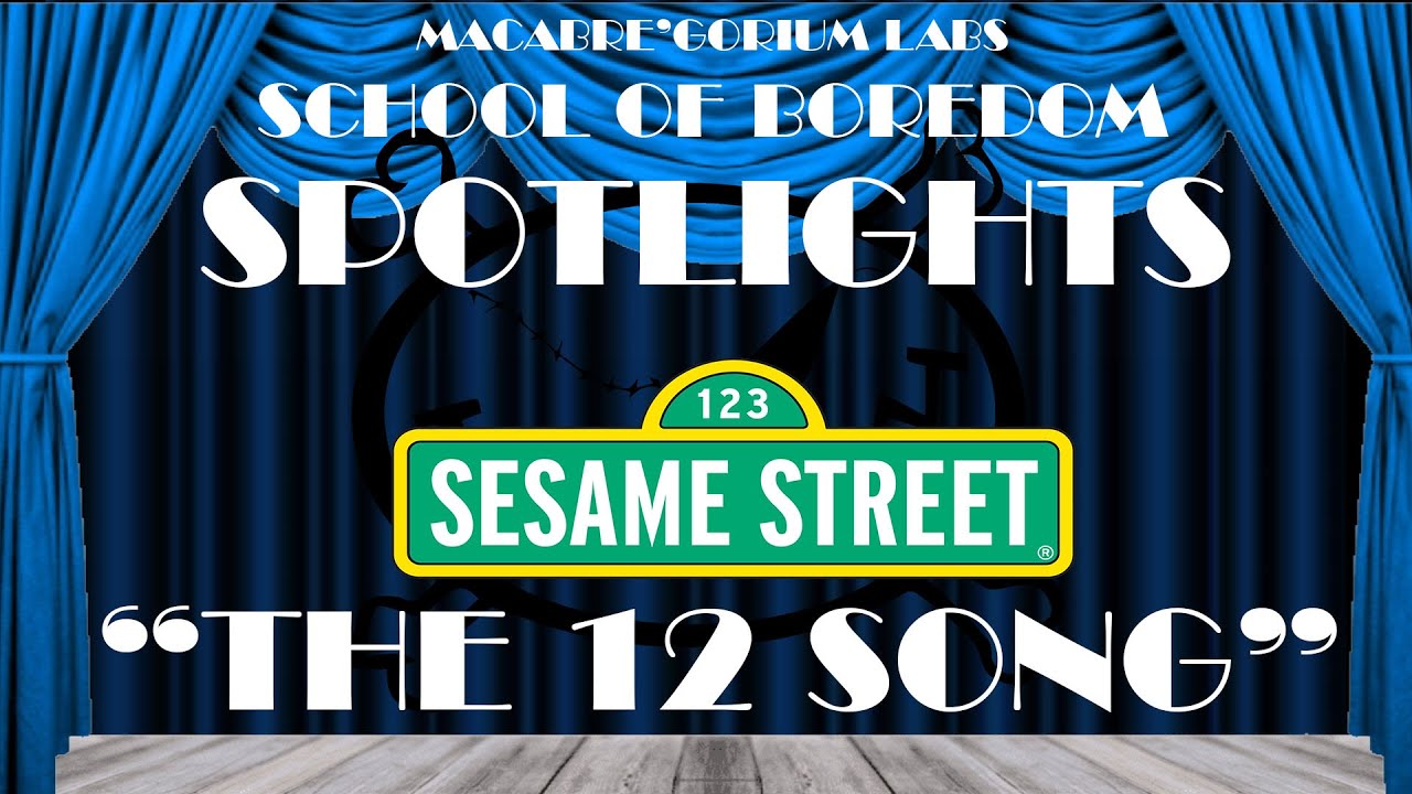 SESAME STREET'S "12" SONG - SOB Spotlight - YouTube