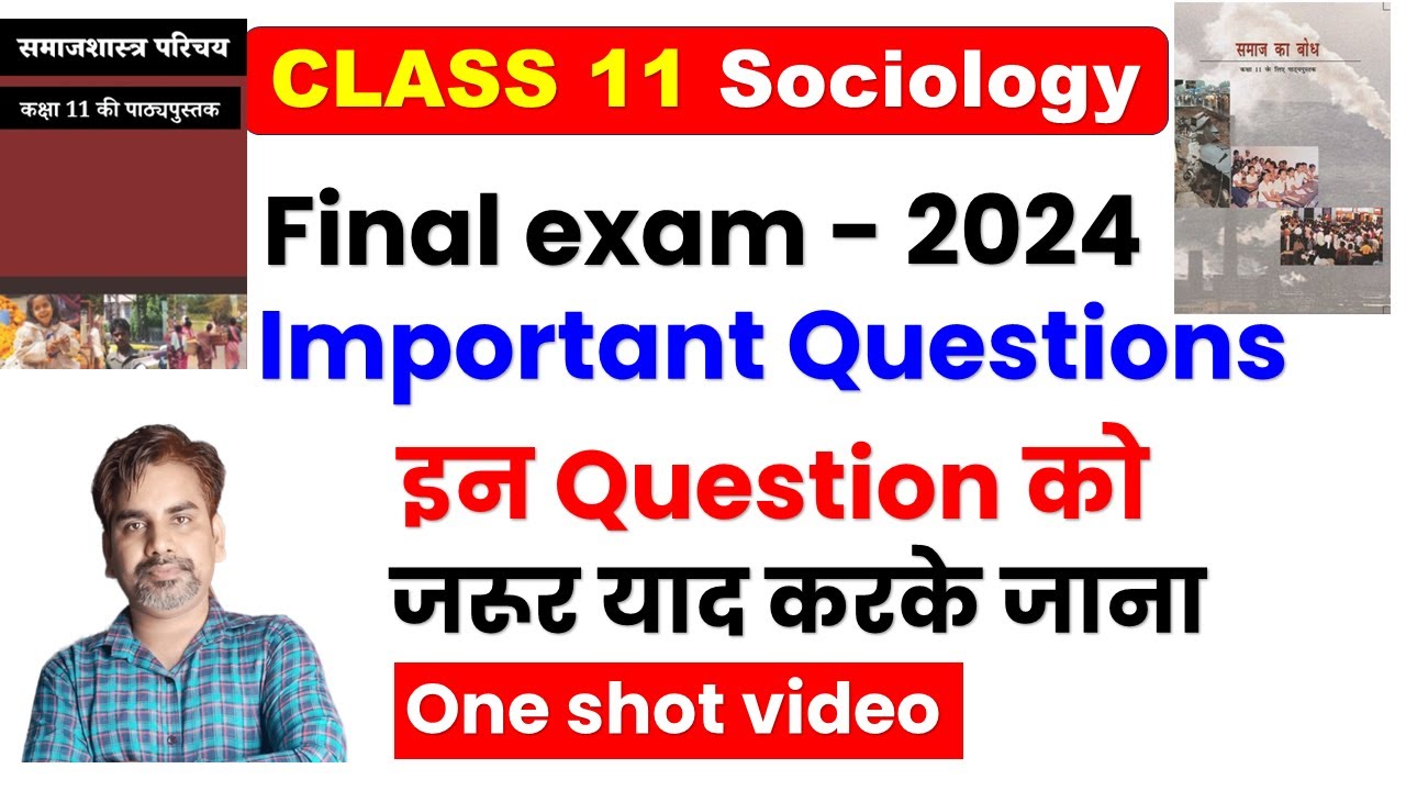 class 11 Sociology Most important Questions one shot video 2024 final ...