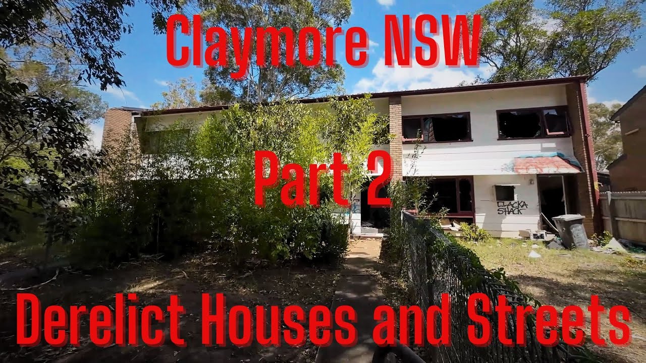Claymore NSW Derelict Houses and Streets Part 2 - YouTube