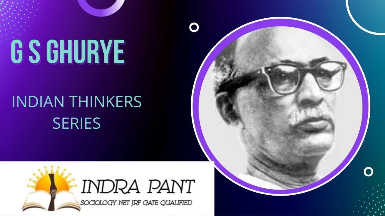 G.S Ghurye Indian Sociology - YouTube