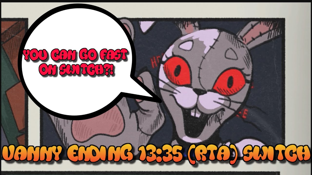 Vanny Ending Speedrun on Switch! 13:35! (First Run) - YouTube