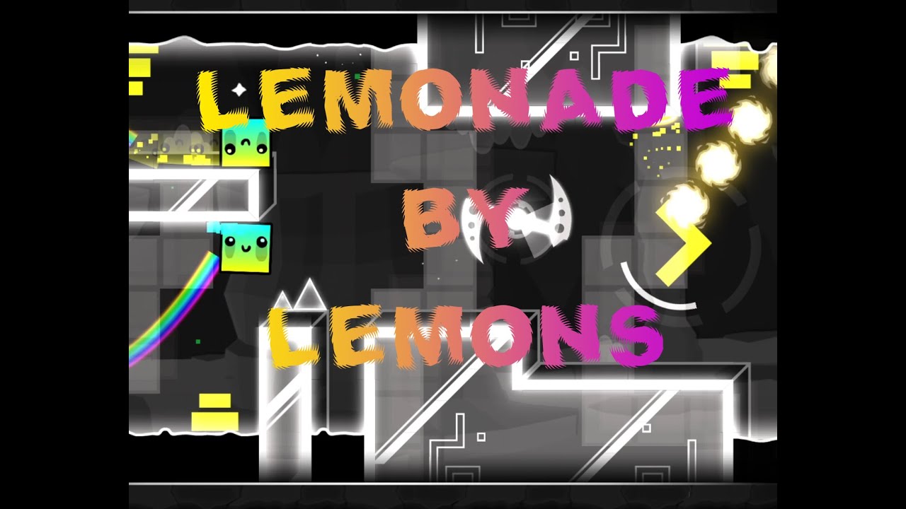 Lemonade by Lemons - Geometry Dash - YouTube