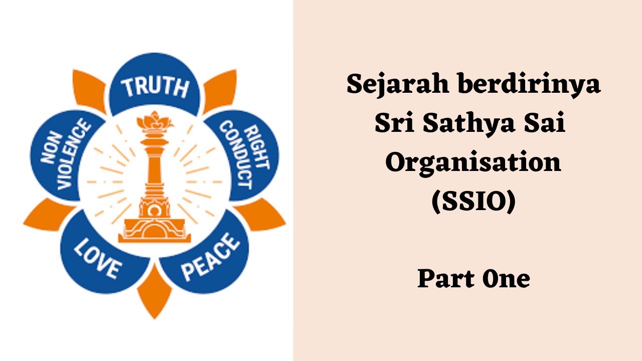 Sejarah berdirinya Sri Sathya Sai Organisation (SSIO) I bagian 1 - YouTube