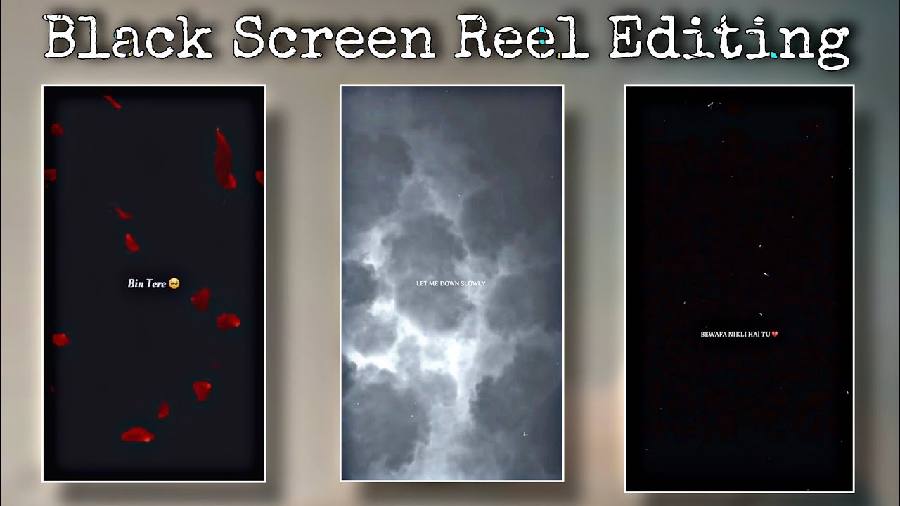 How To Edit Black Screen Aesthetic Reels ? | Cloud Thunder Lyrics Reel ...
