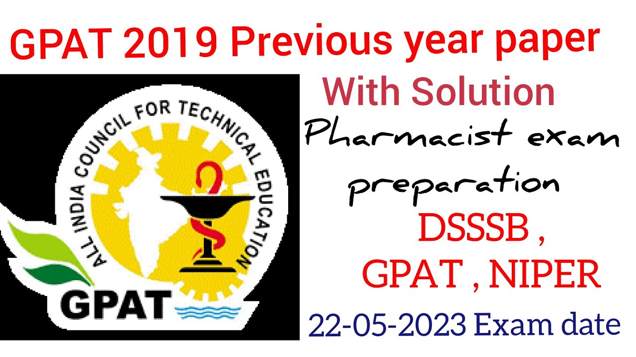 GPAT 2019 Previous year Papers with Solutions / Pharmacist Exam ...