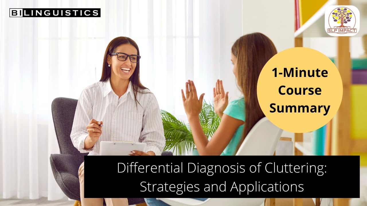 Differential Diagnosis of Cluttering: Strategies and Applications Intro ...