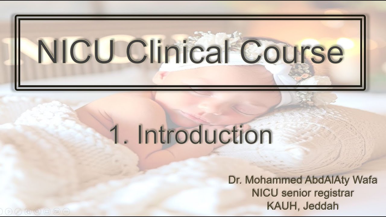 NICU Clinical Course.. 1. Introduction - YouTube