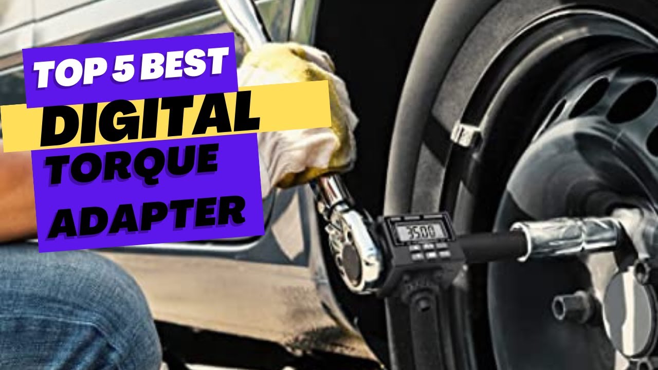 TOP 5 Best Digital Torque Adapters 2025 - YouTube