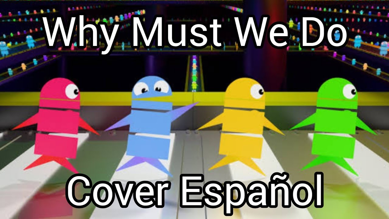 Why Must We Do - Cover Español - YouTube