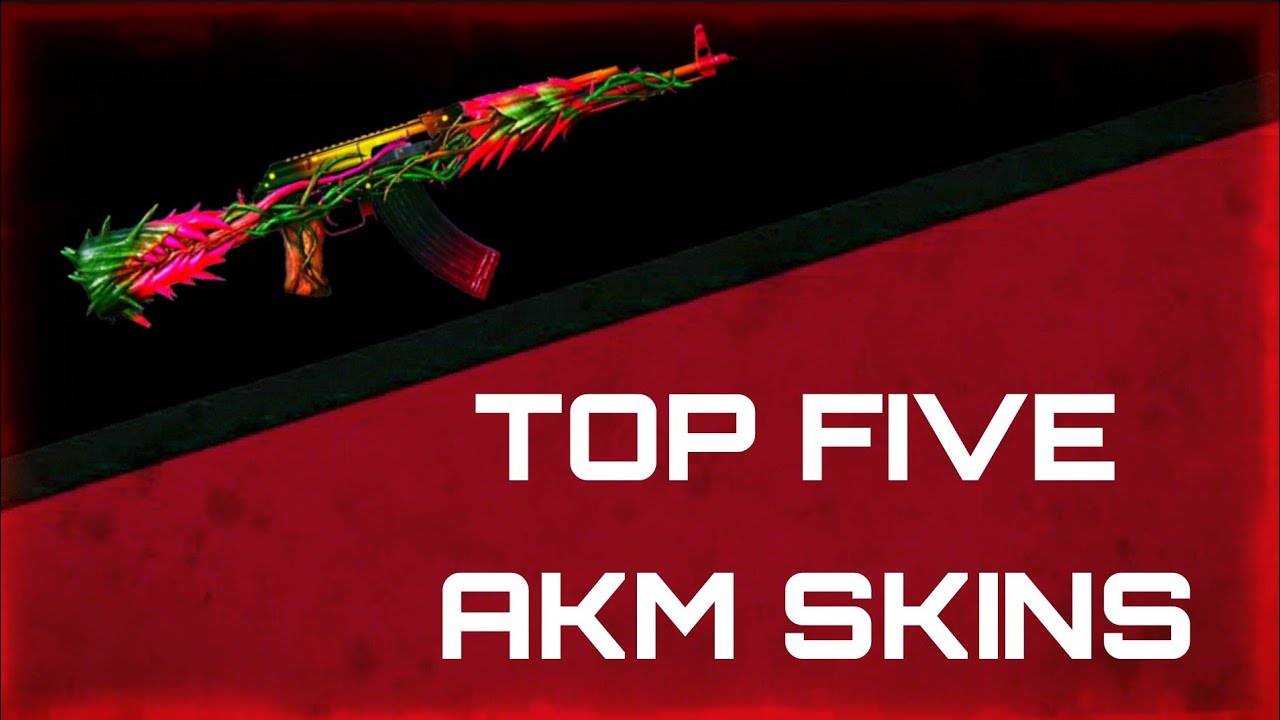 TOP FIVE AKM SKINS | TOP LIST . - YouTube