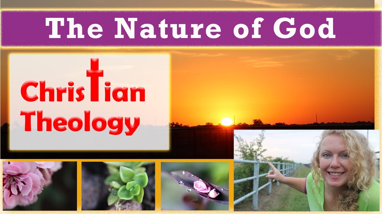 The Nature of God II How is God II God in Creation II How to Know God ...