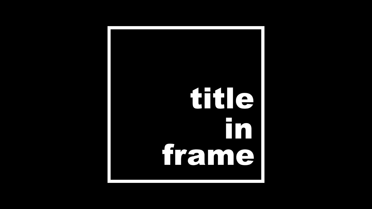 After Effects Tutorial - Create video title coming into a frame (with ...