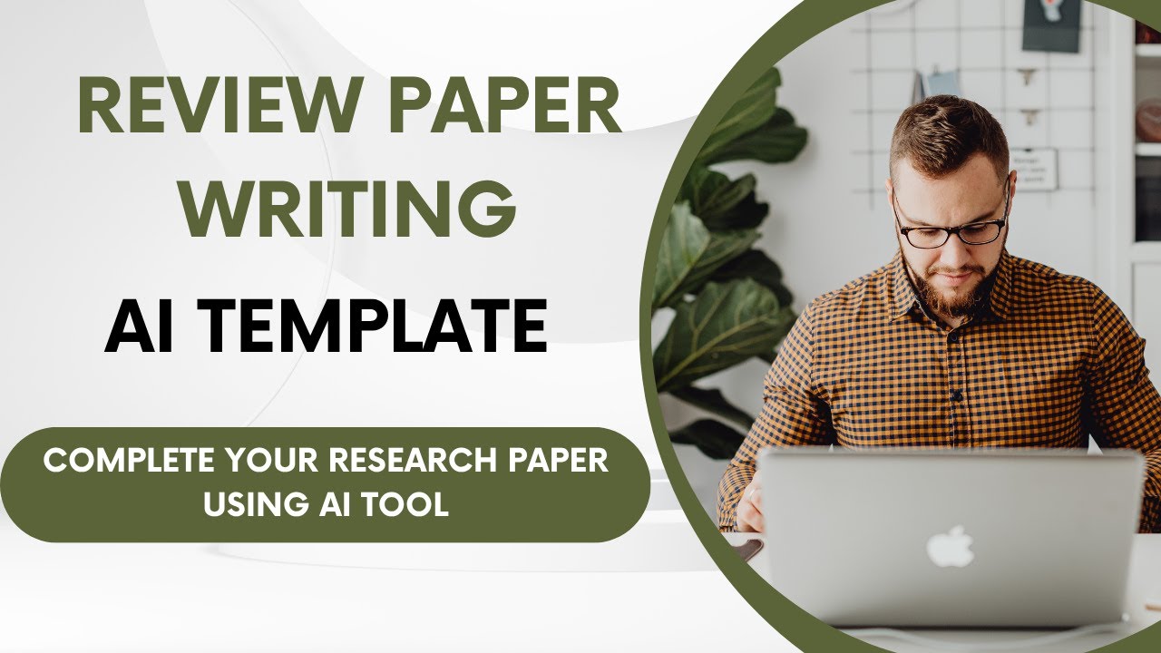 Review Paper Writing AI Template | Complete your Research Paper using ...