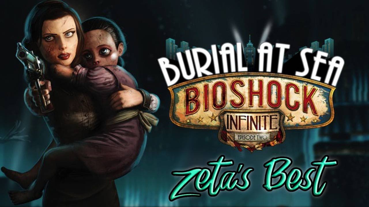Zeta Best of Bioshock Infinite: #DLC Two - YouTube