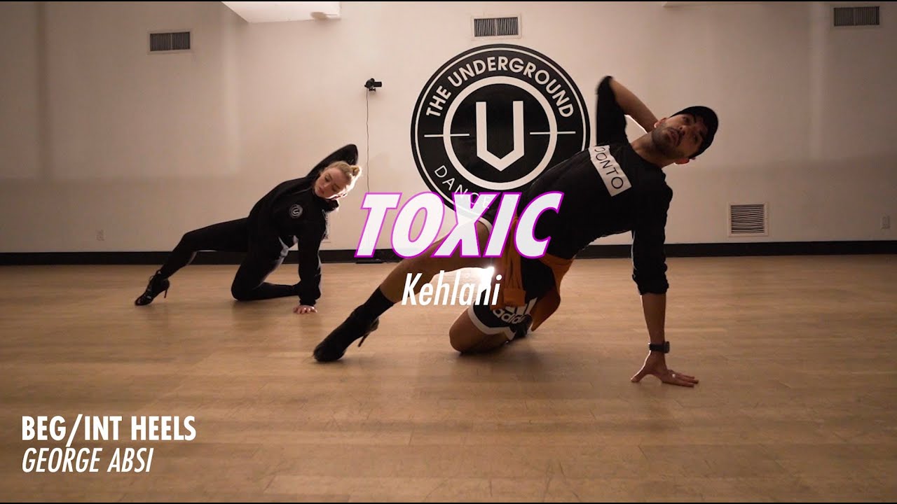 Kehlani | Toxic | Choreography by George Absi - YouTube