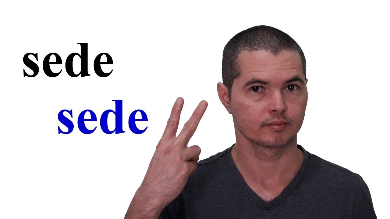 👅 Sede: Two Pronunciations, Two Meanings | #TeacherRicardoFilgueira ...