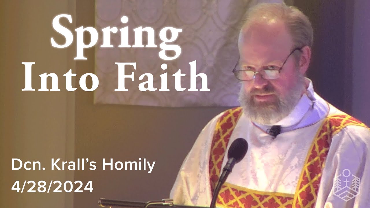 "Spring Into Faith" - Sunday Homily at St. Anthony - YouTube