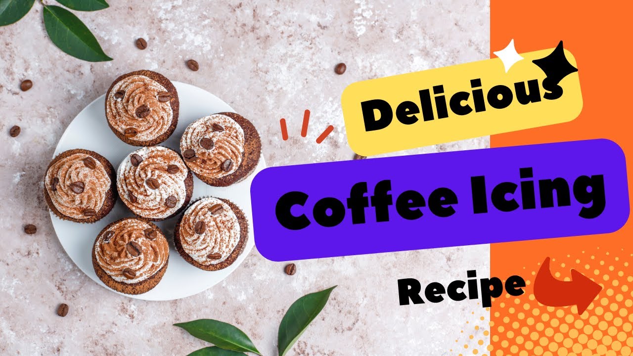 Elevate Your Baked Goods with This Delicious Coffee Icing Recipe! # ...