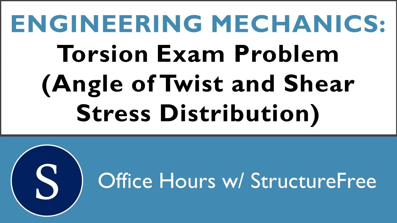 Torsion Exam Problem - Mechanics of Materials - Office Hours with ...