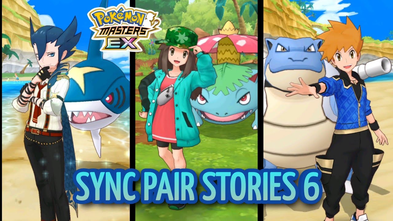 "SYNC PAIR STORIES PART 6" || POKEMON MASTERS EX - YouTube