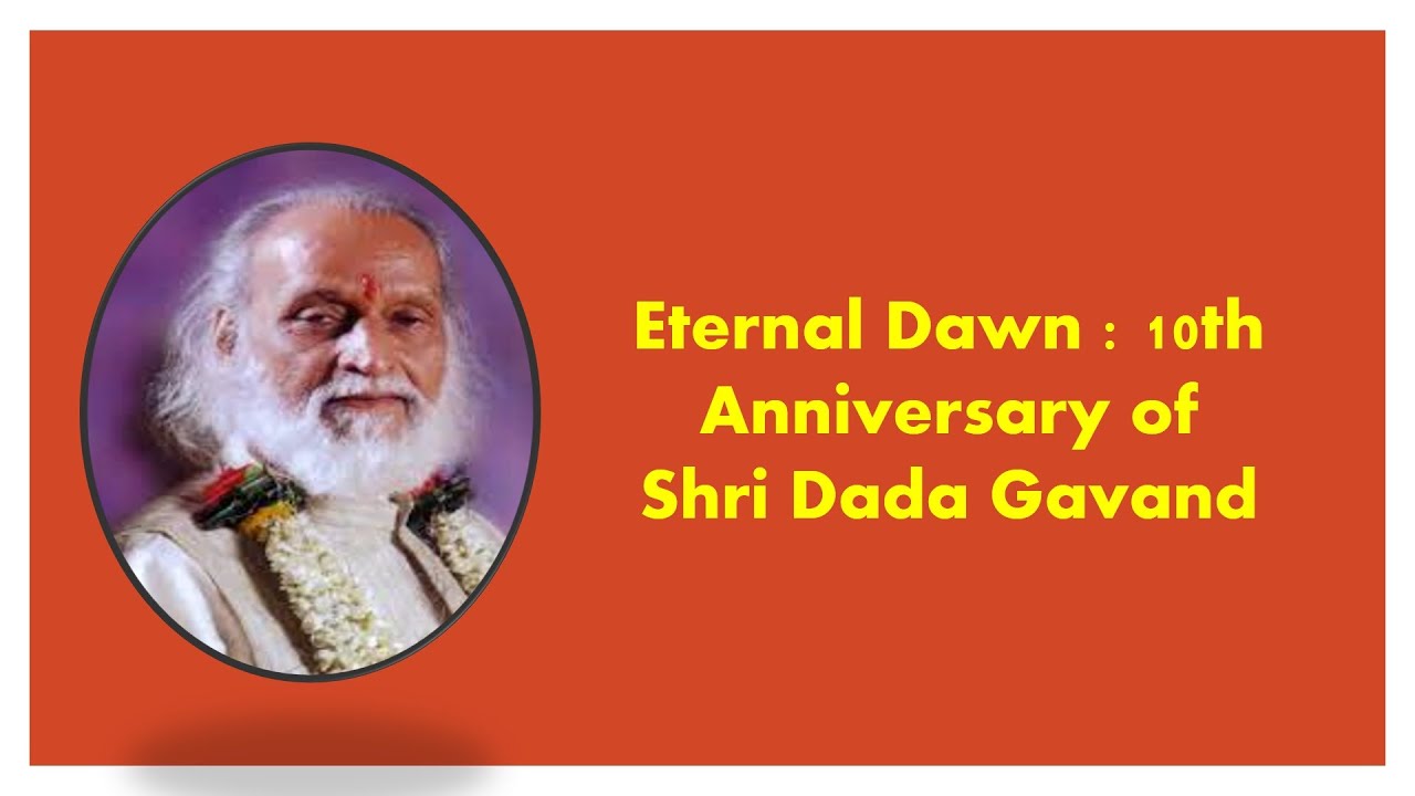 Eternal Dawn - 10th Anniversary of Shri Dada Gavand - YouTube