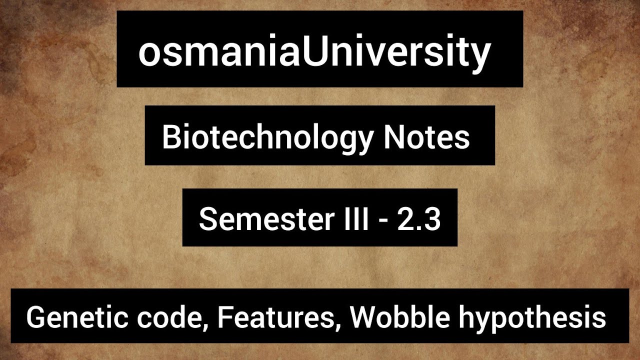 General code, Features of genetic code/Wobble hypothesis - YouTube
