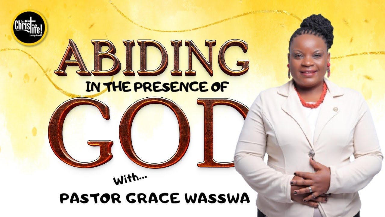 Garage | Abiding In The Presence of God | Pastor Grace Wasswa - YouTube