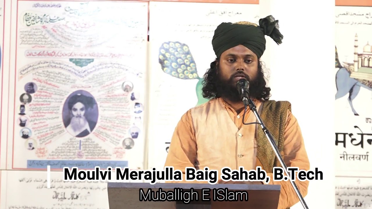 MOLVI MERAJ ULLAH BAIG SAHAB, B. Tech Muballigh e Islam Date 03-03 ...