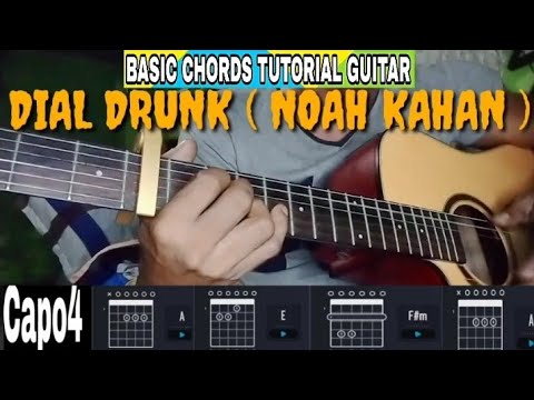 BASIC CHORDS TUTORIAL GUITAR // DIAL DRUNK ( NOAH KAHAN ) - YouTube