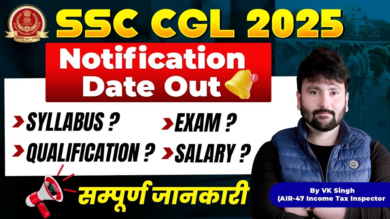SSC CGL Notification 2025 Date Out | Syllabus | Salary | Exam Date ...