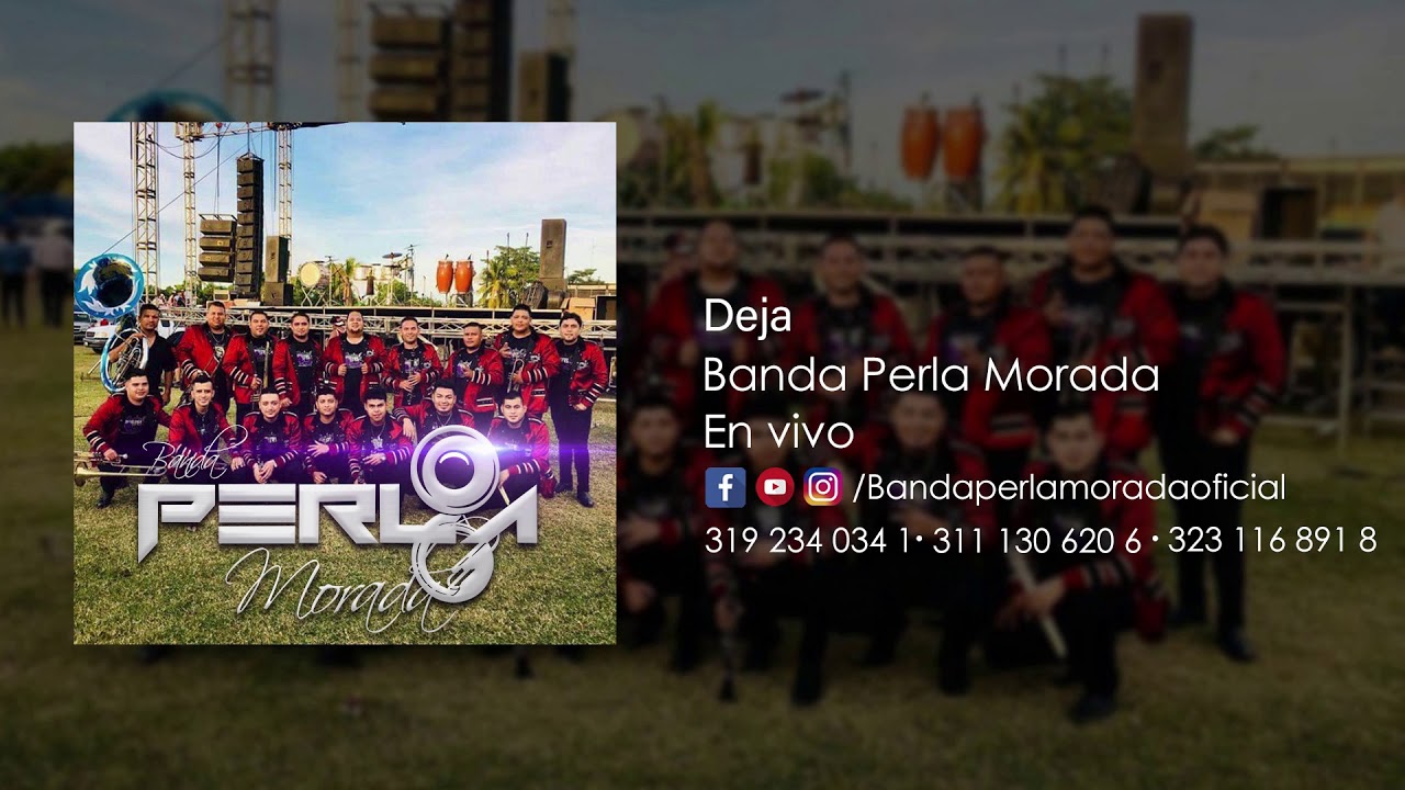 Banda Perla Morada.- Deja - YouTube