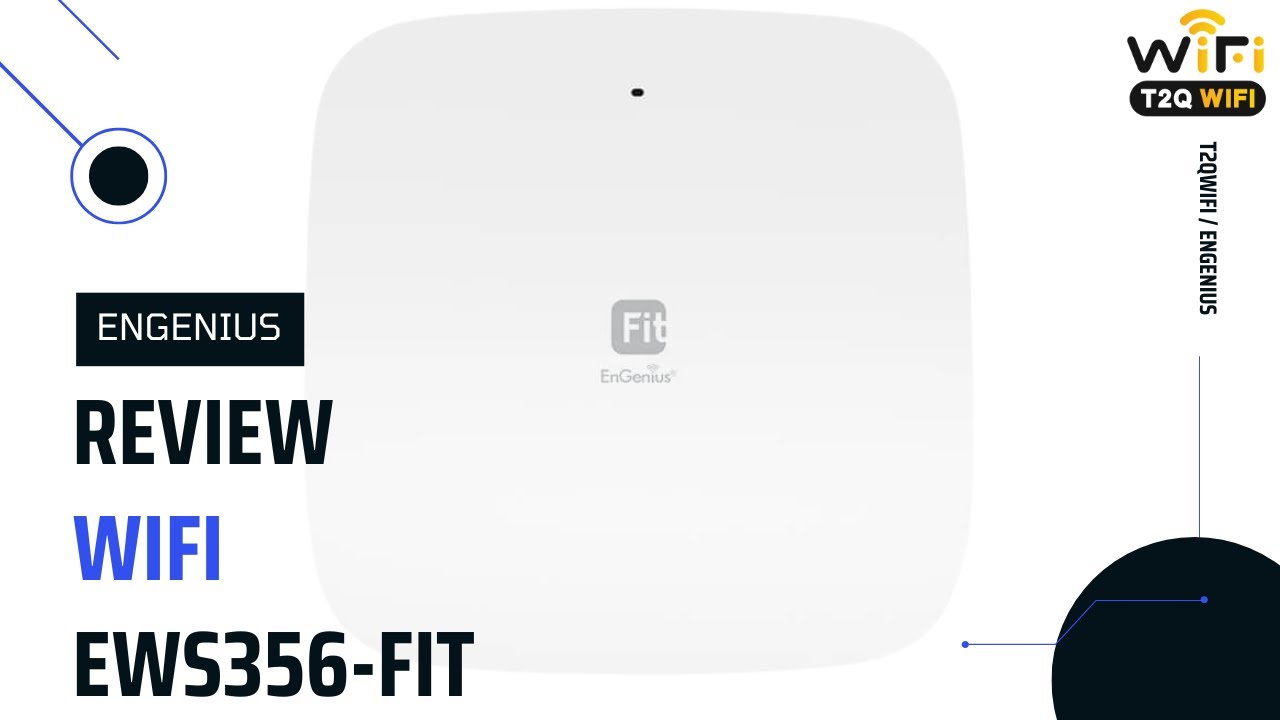 [Review Nhanh] EnGenius EWS356-FIT – Thiết Bị WiFi Chuẩn Doanh Nghiệp ...