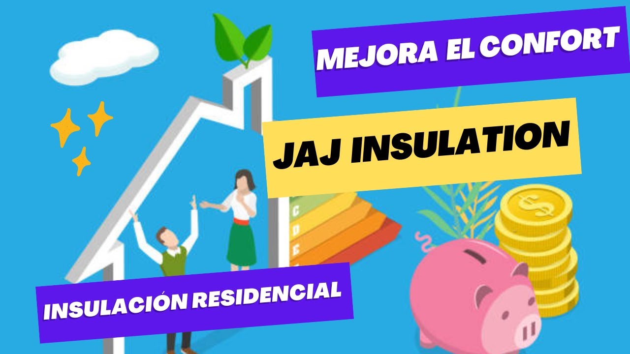 Mejora el confort y ahorra energía en tu hogar con la insulación ...