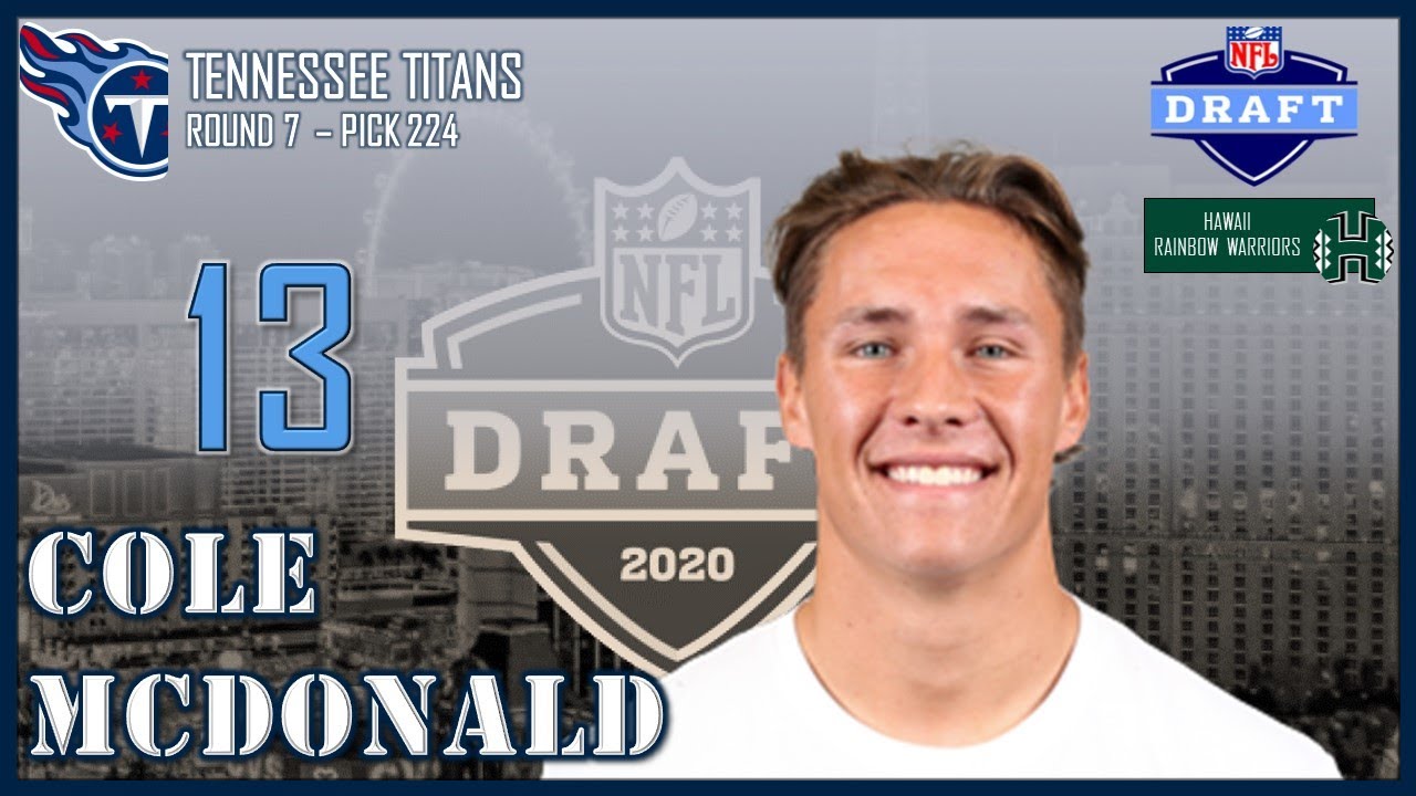 2020 NFL DRAFT: Cole McDonald | Tennessee Titans - YouTube