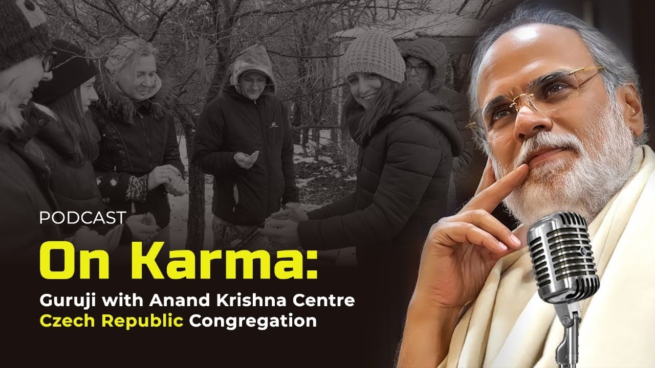 On Karma: Guruji with Anand Krishna Centre Czech Republic Congregation ...