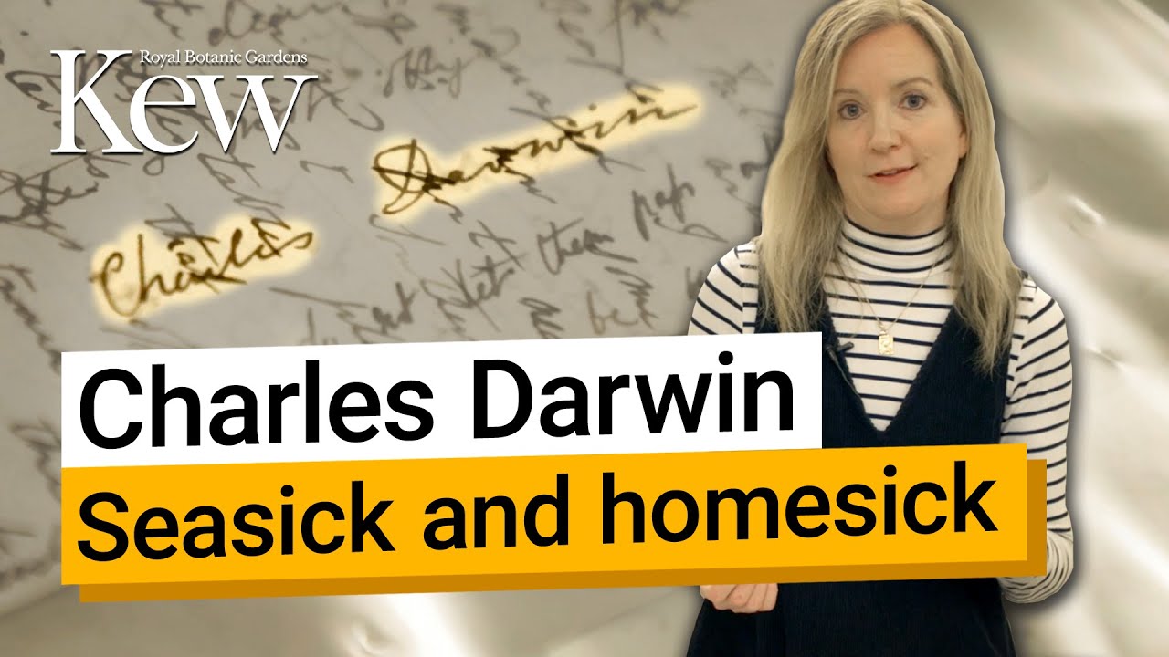 Letters from Charles Darwin: homesick and seasick | Kew - YouTube