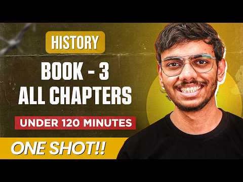 Class 12 History Book 3 One Shot 🔥🗿 | All Chapters Under 120 Minutes