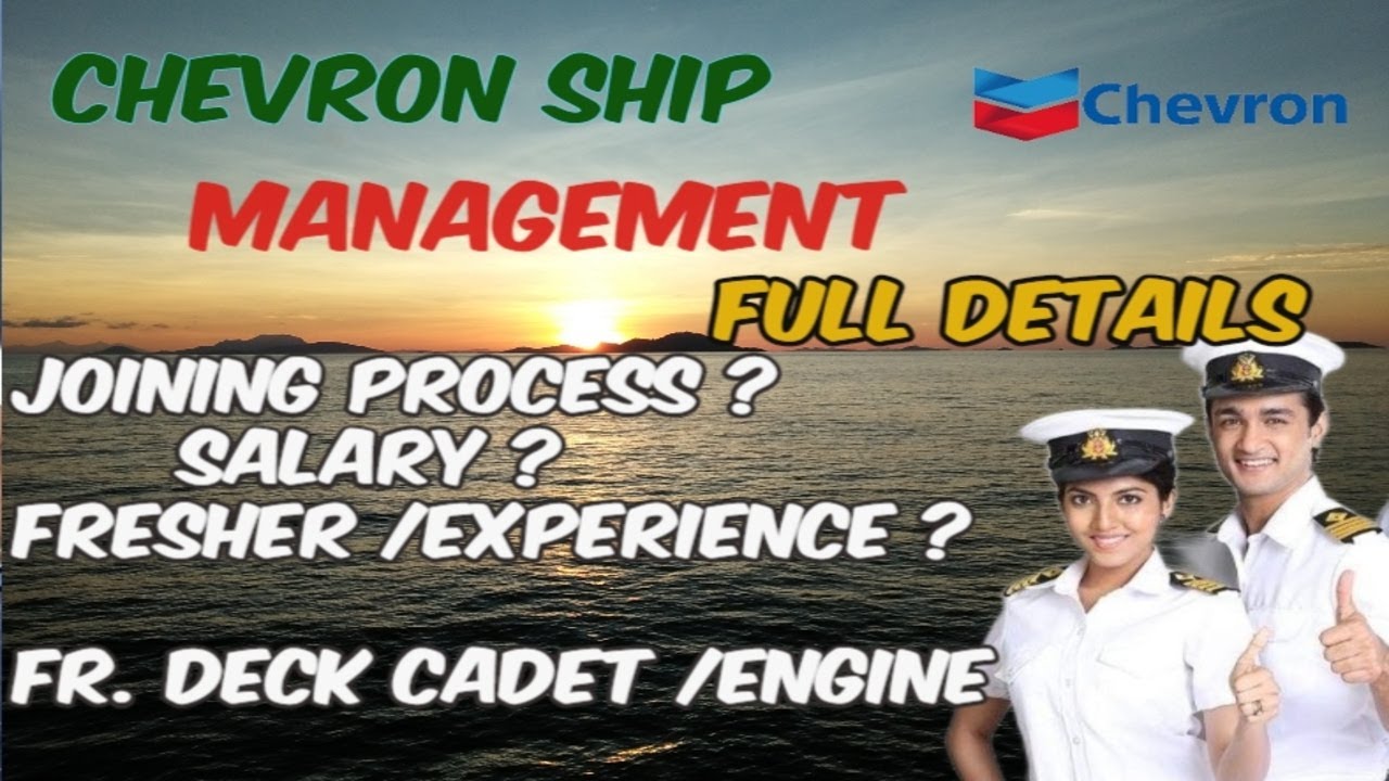 CHEVRON SHIP MANAGEMENT FULL DETAILS || JOINING PROCESS & SALARY|| HIRE ...