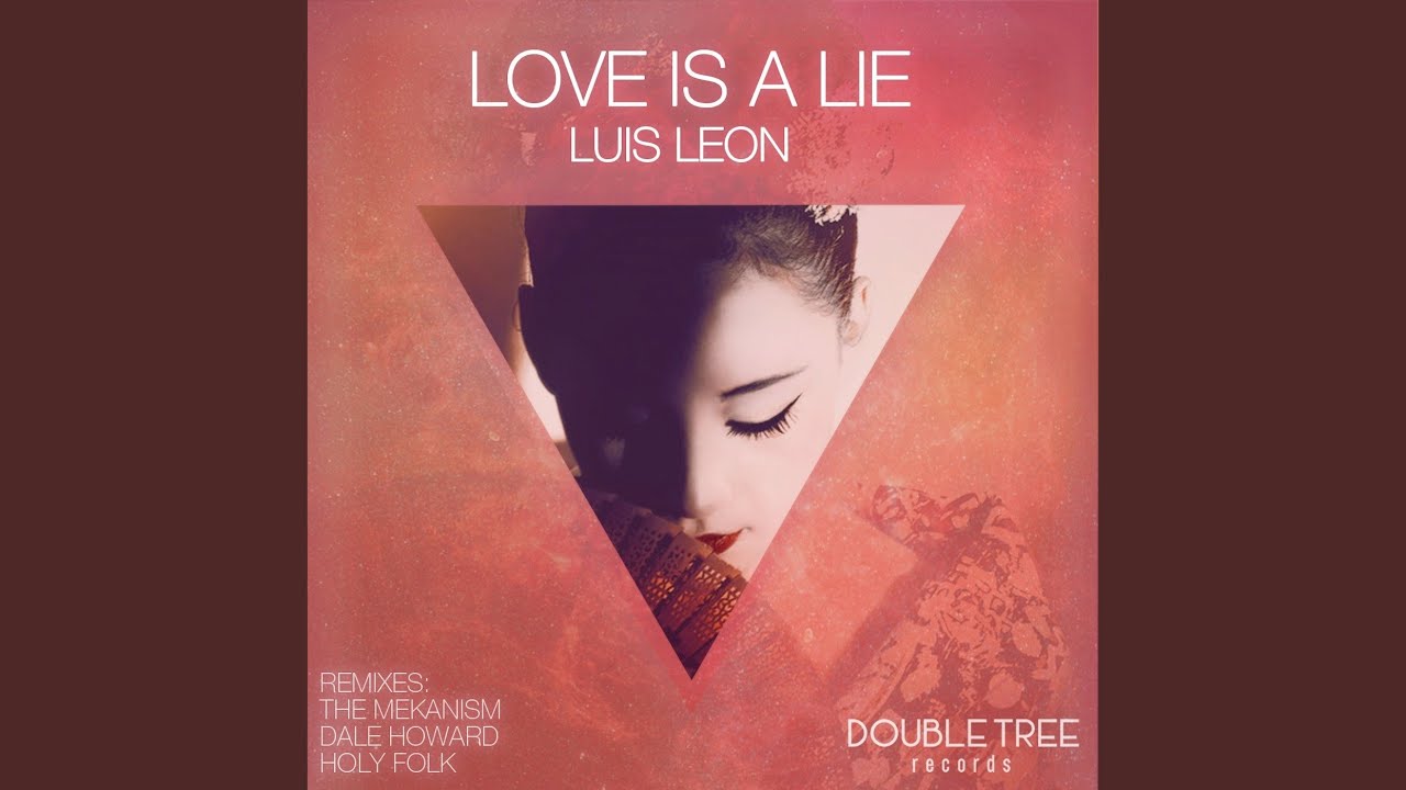 Love Is A Lie - YouTube