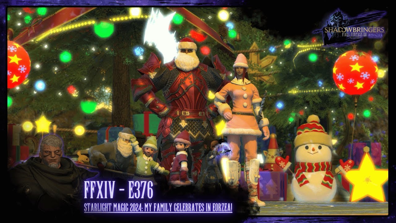 Final Fantasy XIV - E376 - (Starlight Magic 2024: My Family Celebrates ...