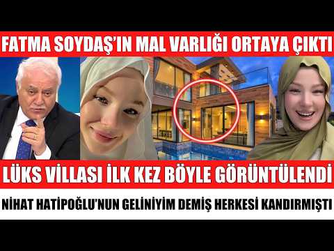 FATMA SOYDAŞ'IN LÜKS VİLLASI İLK KEZ GÖRÜNTÜLENDİ MAL VARLIĞI ŞOK NİHAT HATİPOĞLU SEDA SAYAN ALİŞAN