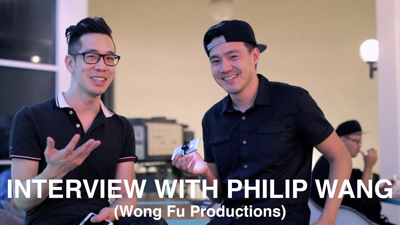 Philip Wang (Wong Fu Productions) Interview! - YouTube