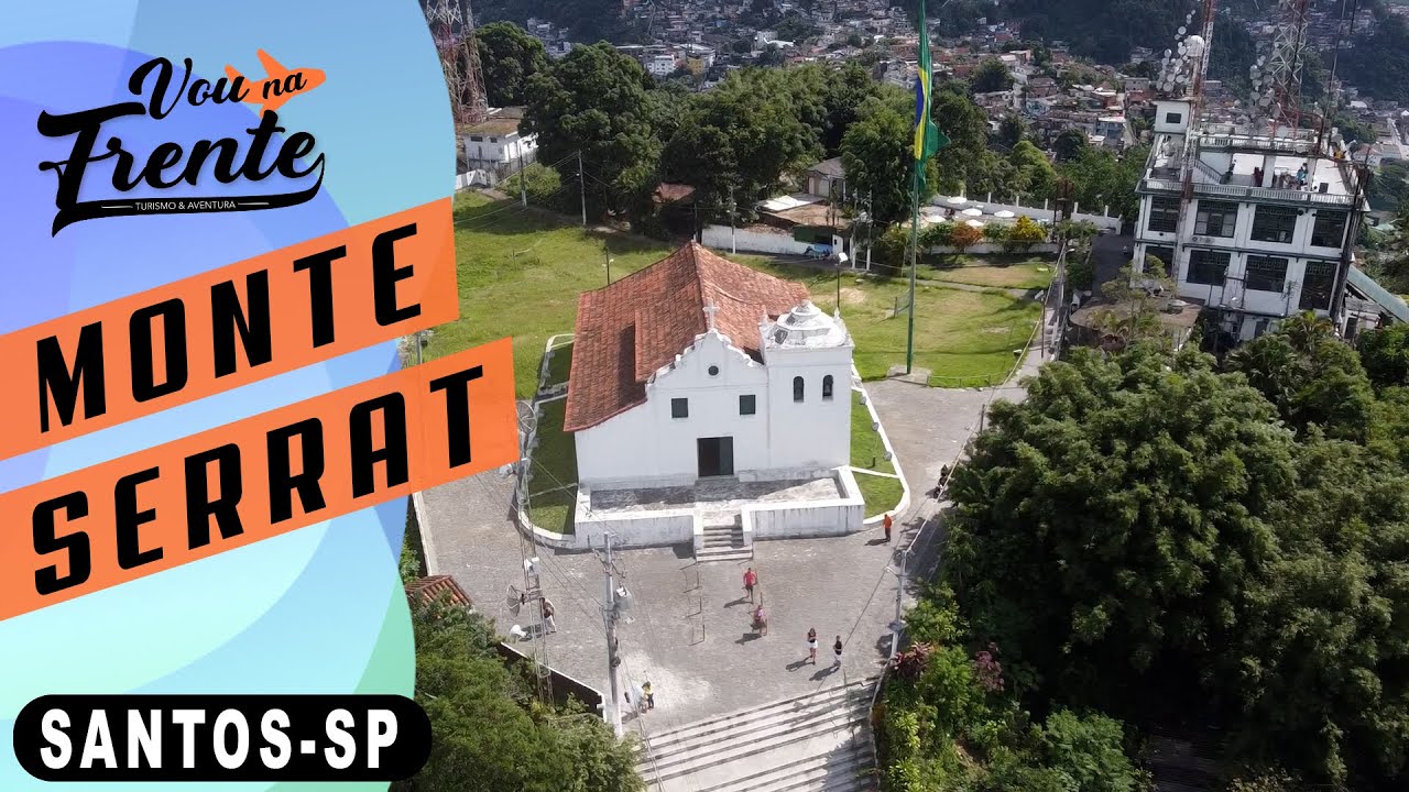 MONTE SERRAT EM SANTOS - CONHEÇA A IGREJA E O ANTIGO CASINO - YouTube