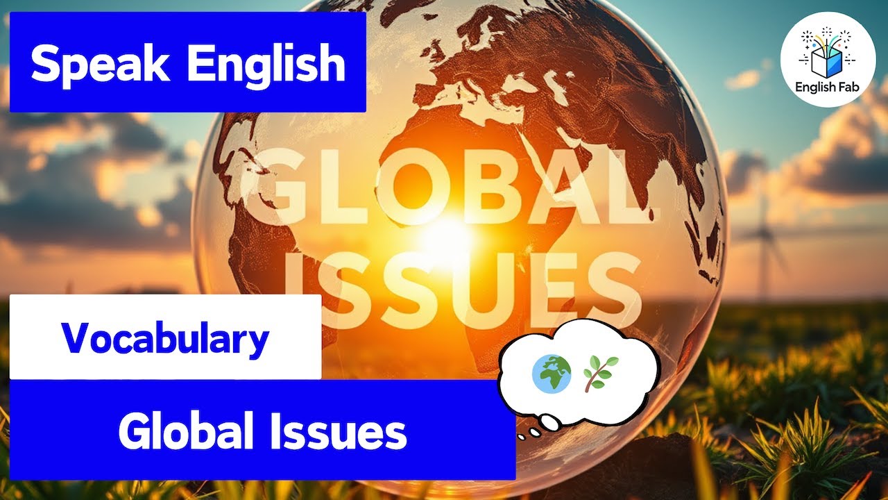 🌍【Global Issues】Key Phrases & Insights for Meaningful Conversations 🌿 ...