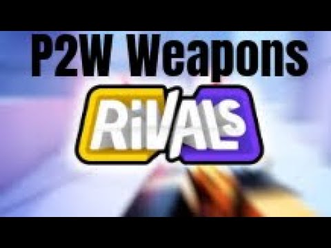 Using Only P2W Weapons (Roblox Rivals) - YouTube