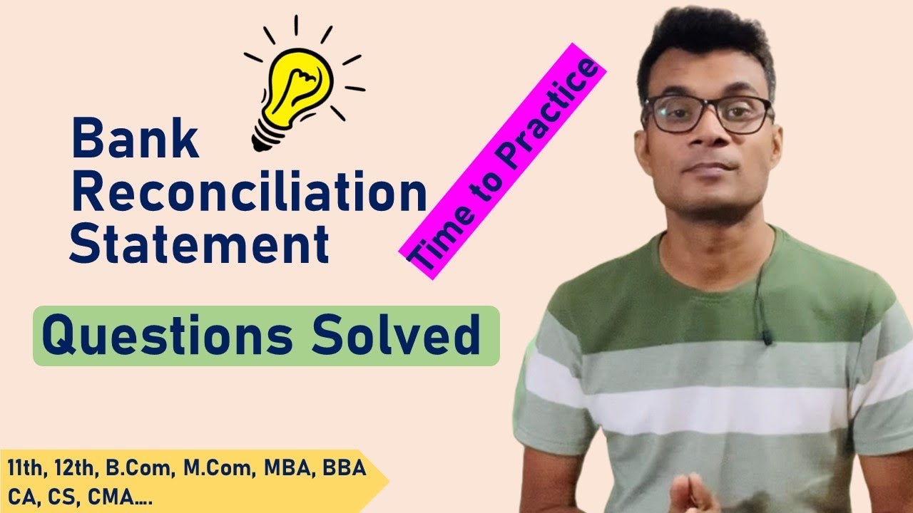 Bank Reconciliation Statement: Practical Questions solved | CA Pradeep Rajput - YouTube