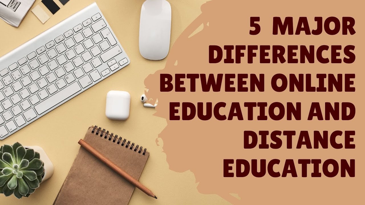 5 Major differences between online education and distance education # ...