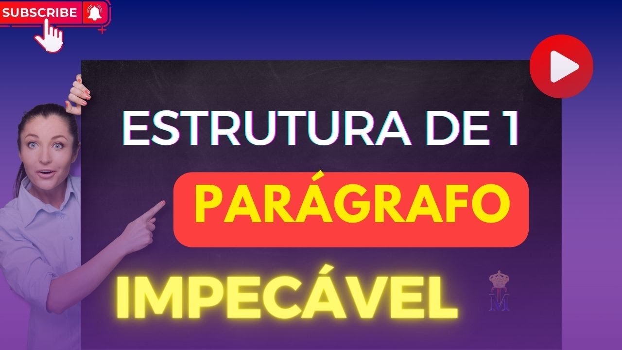🤓Tudo o que você precisa saber sobre a construção de um Parágrafo ...