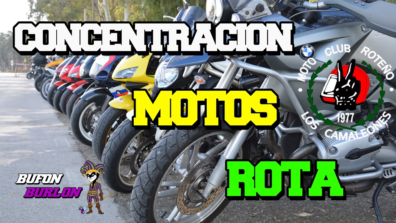CONCENTRACIÓN MOTOS ROTA - 2017 | Vlog Bufón Burlón - YouTube