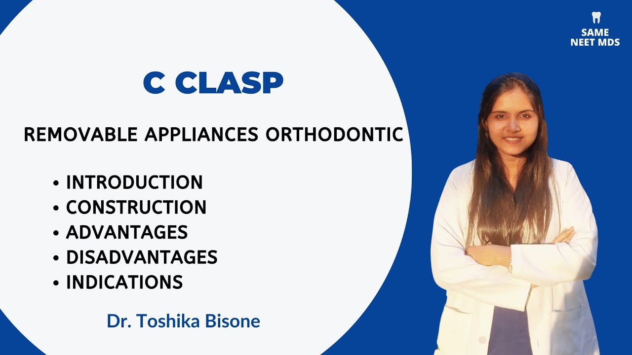 C Clasp | Removable appliances | Orthodontic | NEET MDS - YouTube